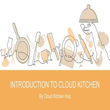 Introduction to Cloud Kitchen by Leading Cloud Kitchen Coach in India ...
