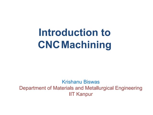 introduction to cnc machines | PPTX