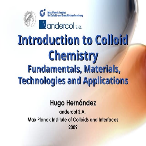 Introduction to Colloid Chemistry - Fundamentals, Materials, Technologies and Applications | PPT