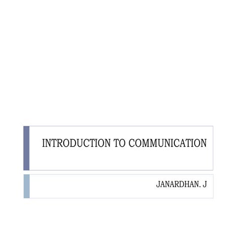 Introduction to communication | PPTX