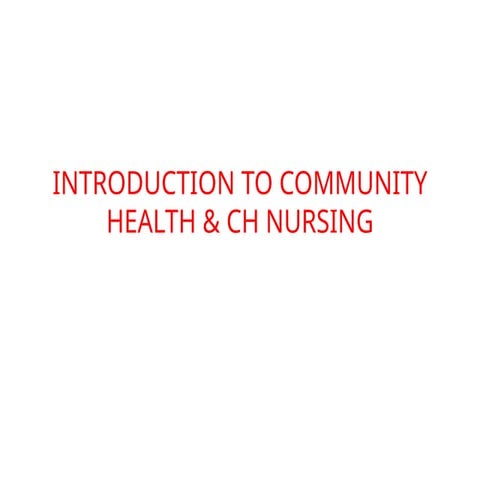 Community Health Nursing - unit 1 | PPTX