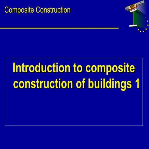 Introduction to composite construction of buildings 1.ppt