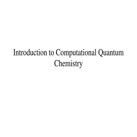 Introduction to Computational Quantum Chemistry.ppt