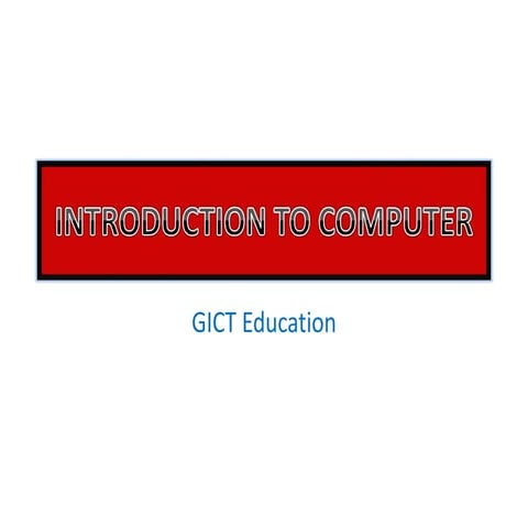INTRODUCTION TO COMPUTER.pptx