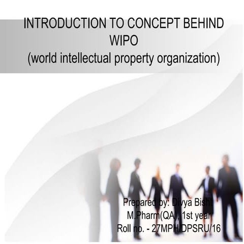 Introduction to concept behind WIPO | PPT