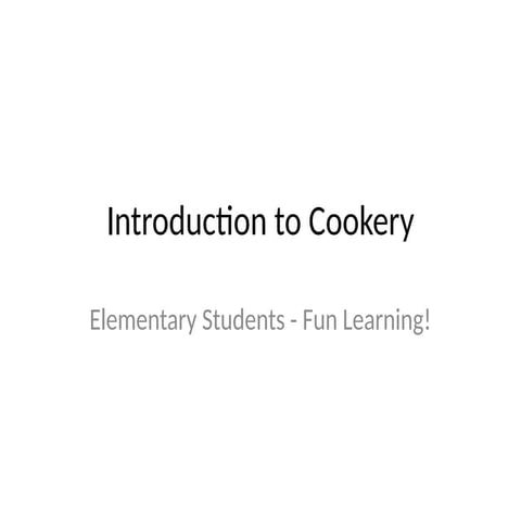Introduction_to_Cookery.pptx that helpst | PPT