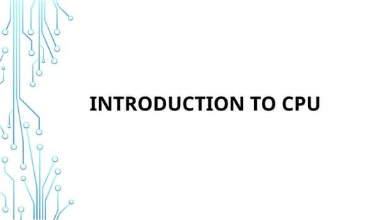 CPU (Central Processing Units) | PPTX | Computing | Technology & Computing