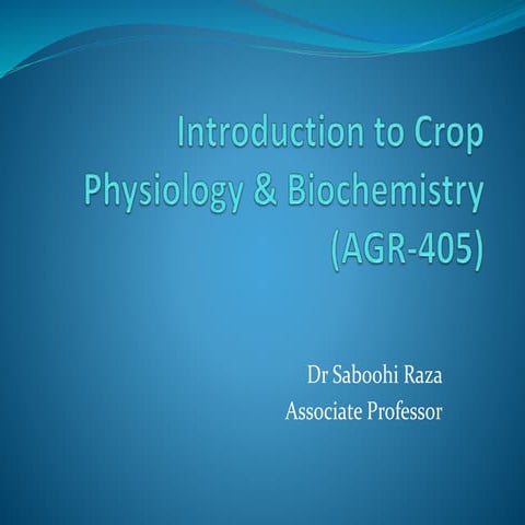 Introduction to crop physiology & biochemistry | PPTX