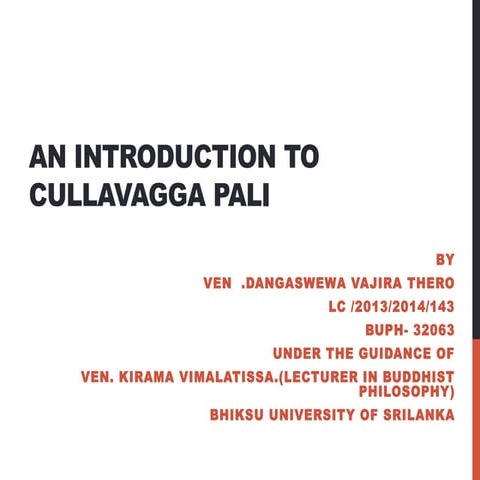 Introduction to cullavagga pali | PPTX
