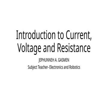 Introduction to Current, Voltage and Resistance.pptx