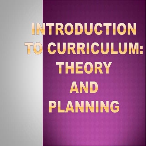 Introduction to Curriculum Planning and Theory.pptx