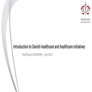 Introduction to danish healthcare and healthcare initiatives | PPTX