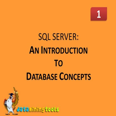 Ms Sql Server Introduction To Database Concepts Pptx Databases