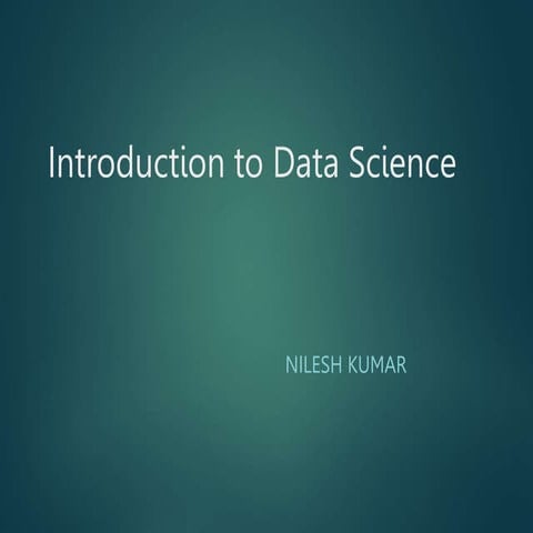 Introduction To Data Science 5 13 Pptx
