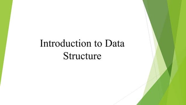 Data Structures - Lecture 2 [Introduction to Data Structures]