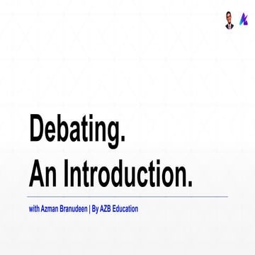 Introduction to Debating and the mechanics of speaking in a debate | PPT
