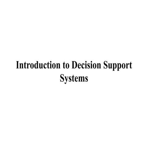 Introduction to Decision Support Systems.pptx