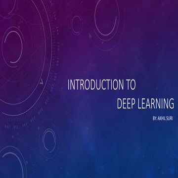 Introduction To Deep Learning How why Deep Learning | PPTX | Artificial ...