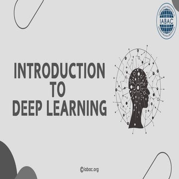 Introduction to Deep Learning | IABAC PPT | PPT