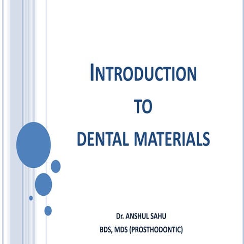 Introduction to Dental Materials | PPTX