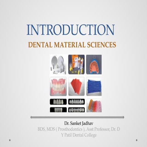 Introduction to dental materials sciences | PPTX