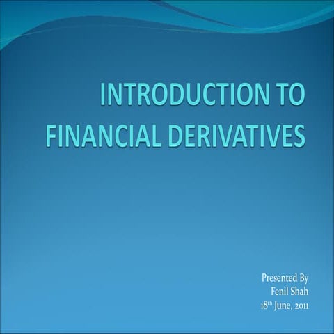 Introduction to derivatives | PPT