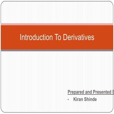 Introduction to derivatives | PPTX
