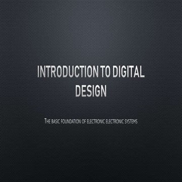 Introduction to Digital Design.pptx | Technology & Computing