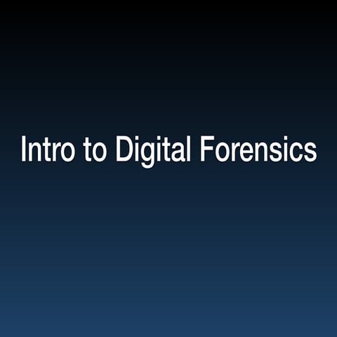 Introduction to Digital Forensics & CTF | PPT
