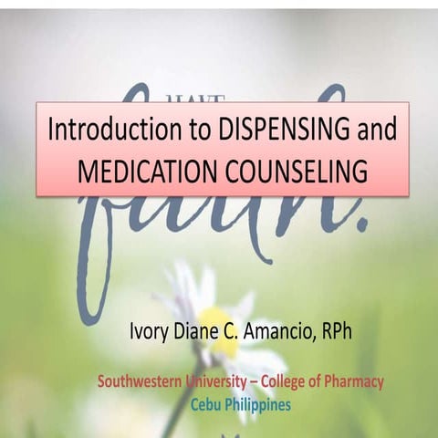 Introduction to dispensing and medication counseling | PPTX