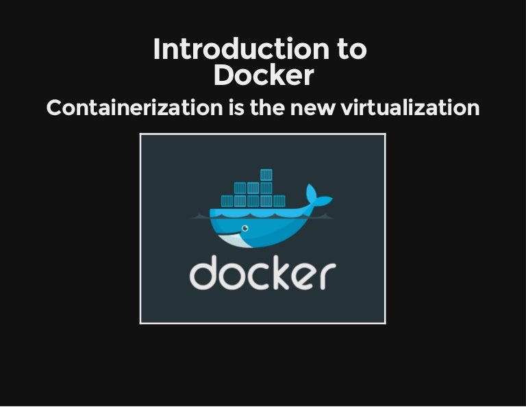 Introduction To Docker