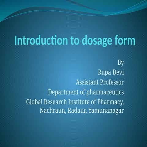 Pharmaceutical Dosage forms | PPTX