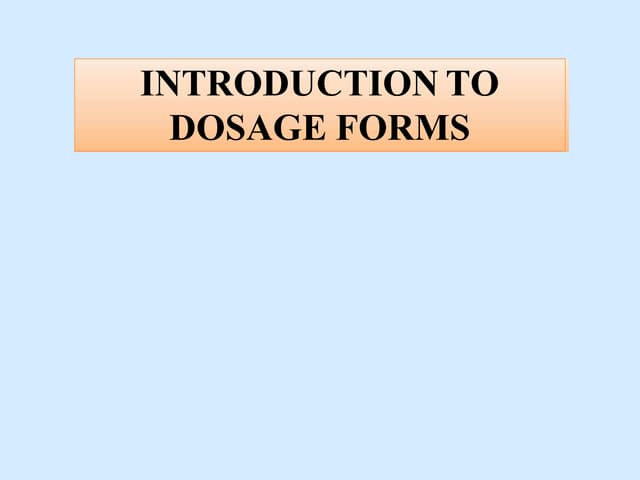 Dosage Forms and Drug Delivery Systems | PPTX