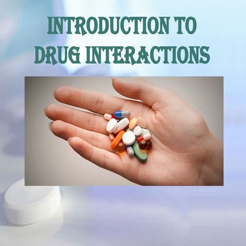 Drug interactions their types, examples and role | PPT