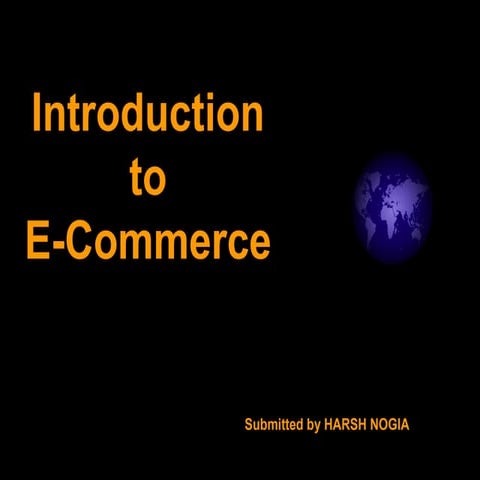 Introduction to e commerce harsh | PPT