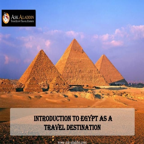 Introduction To Egypt As A Travel Destination .ppt