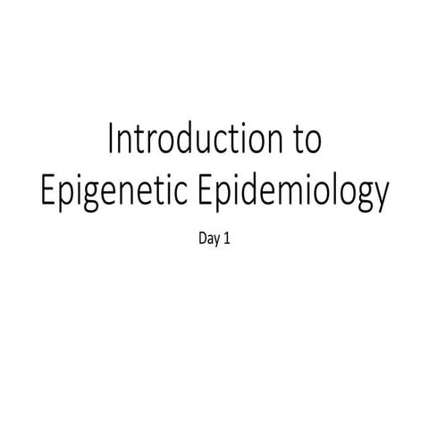 Introduction to epigenetics and study design | PDF