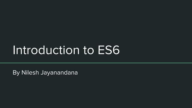 Introduction To Ecmascript Es6 Ppt