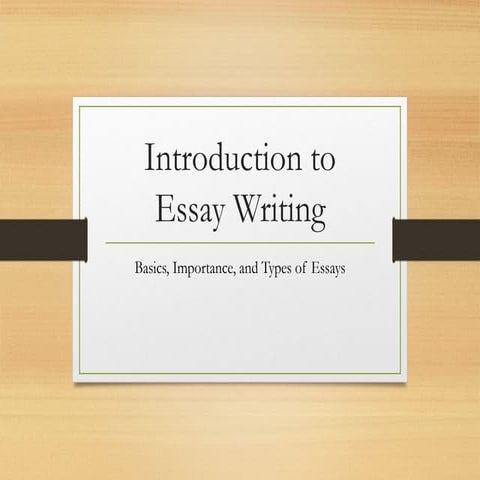 Introduction_to_Essay_Writing essay.pptx