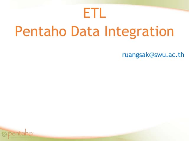 Introduction To Etl Pentaho Ppt