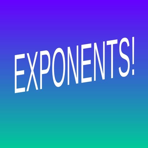 Introduction to exponents power point presentation | PPTX
