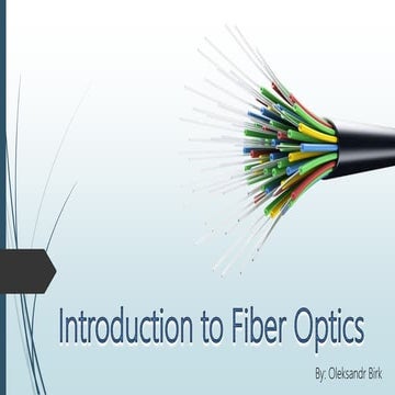 Introduction to fiber optics | PPTX