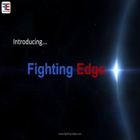 Introduction to Fighting Edge | PPT