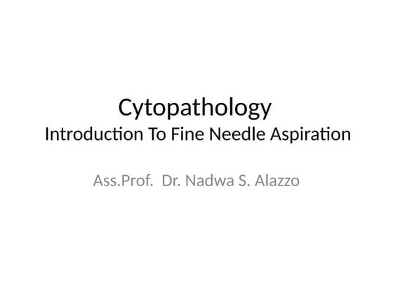 Fine Needle Aspiration cytology(FNAC) | PPTX | Thyroid Disorders ...