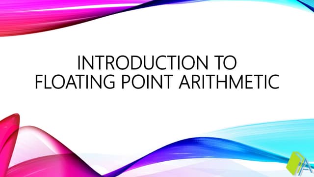 Introduction To Floating Point Arithmetic Ppt