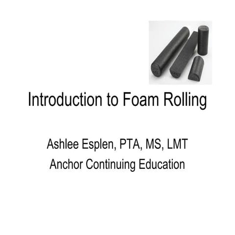 Introduction to foam rolling | PPT