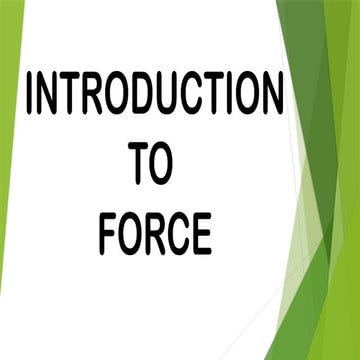 An Presentation for kids on Topic Introduction to Force | PPTX