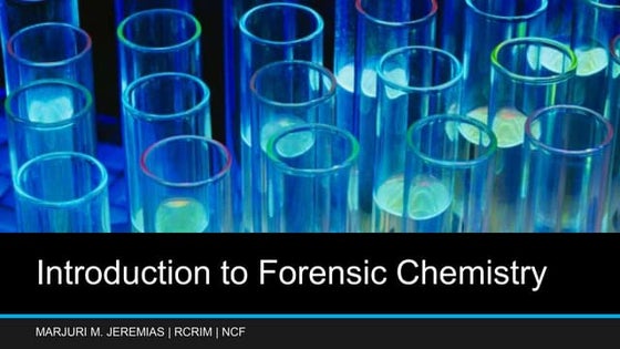 Chapter 1 forensic chemistry | PPTX
