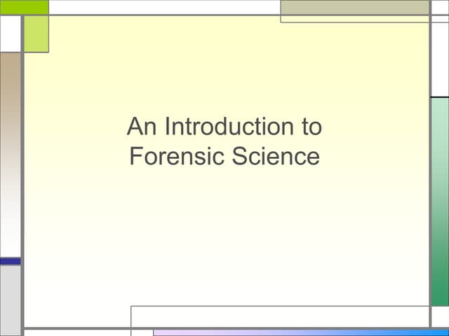 Introduction to Forensic Science | PPT
