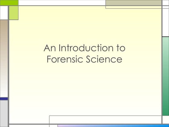 Introduction to Forensic Science | PPT